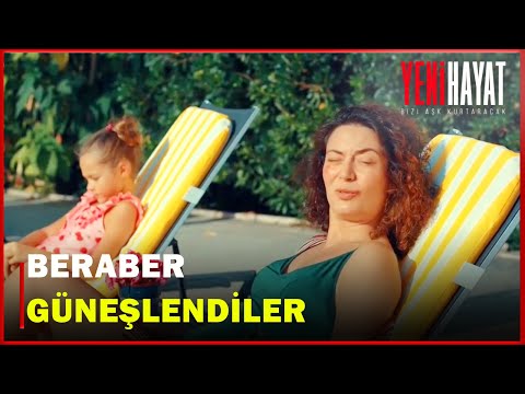 Ferda ve Ece Güneşleniyorlar! - Yeni Hayat Özel Klip
