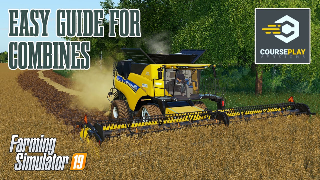 Courseplay - A Simple Guide for Combines - Farming Simulator 19 - YouTube