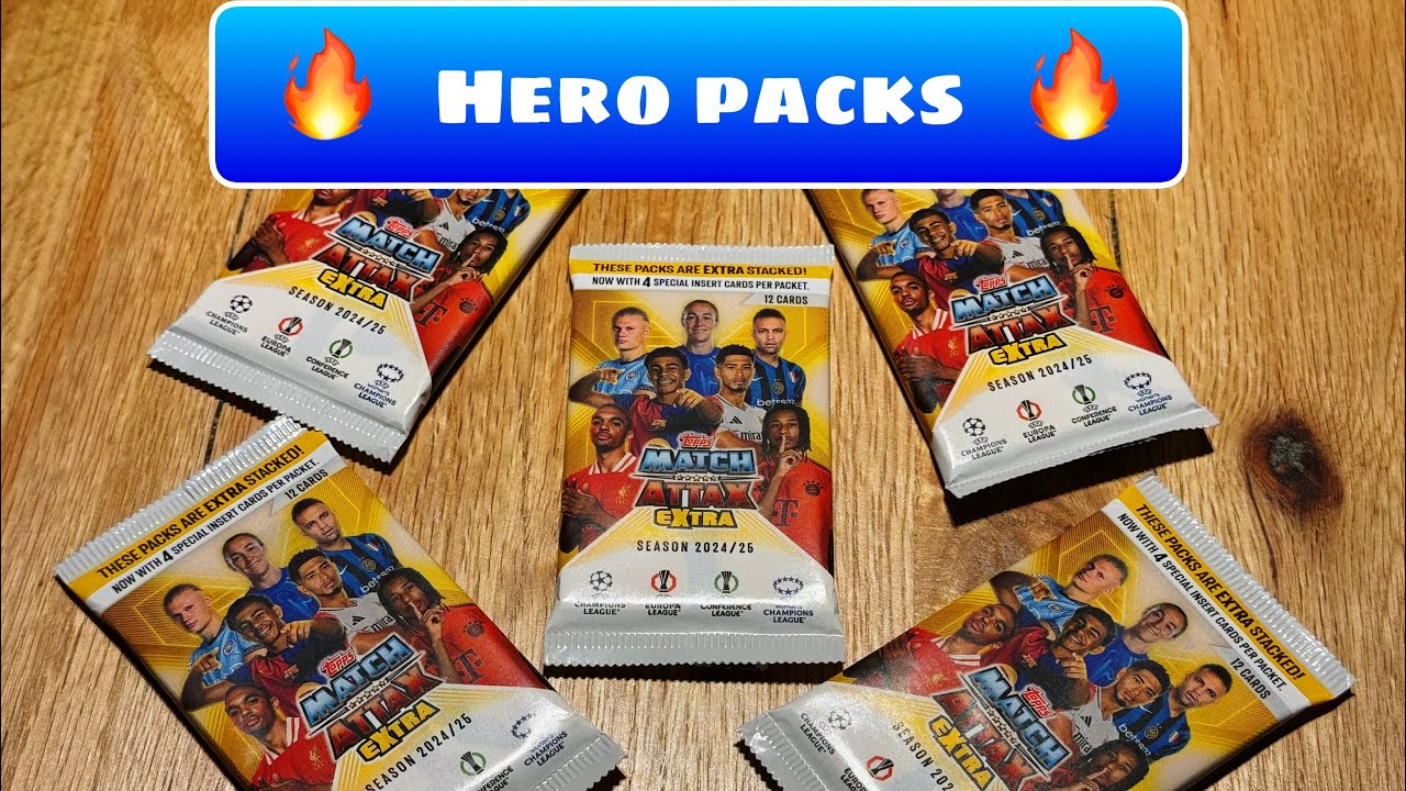 🔥 HERO PACK TIME!!! Topps Match Attax Extra 2024/25 🔥 - YouTube