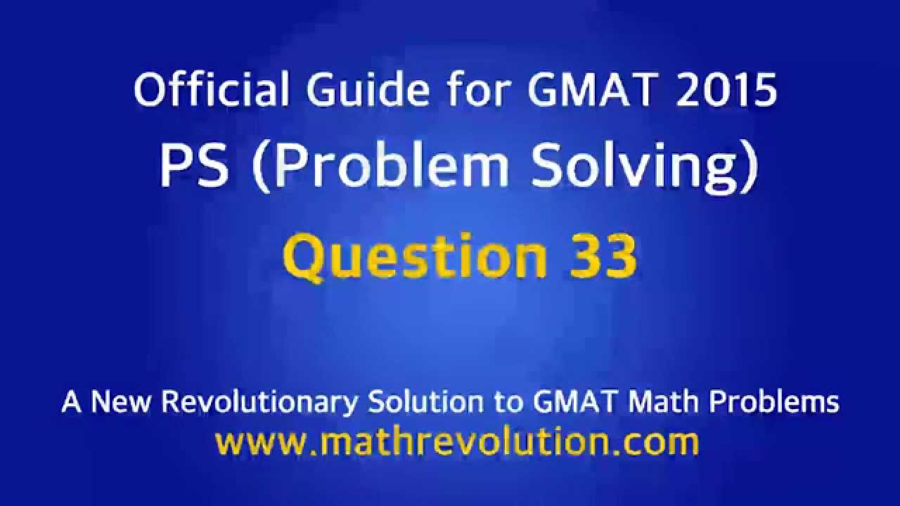Official Guide to GMAT math 2015 (PS 33)｜Math Revolution - YouTube