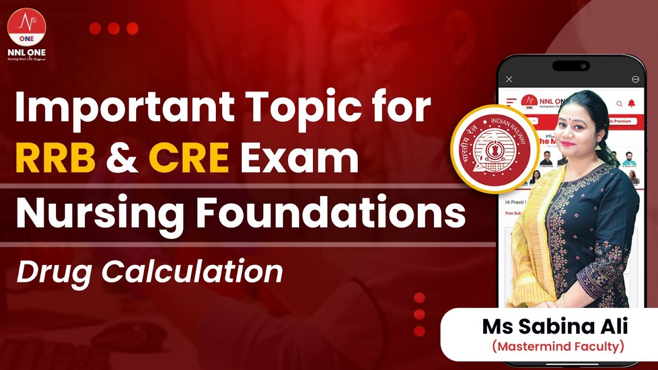 Master Drug Calculation for RRB & CRE Exams with Ms. Sabina Ali | Important Topic | NNL ONE ...