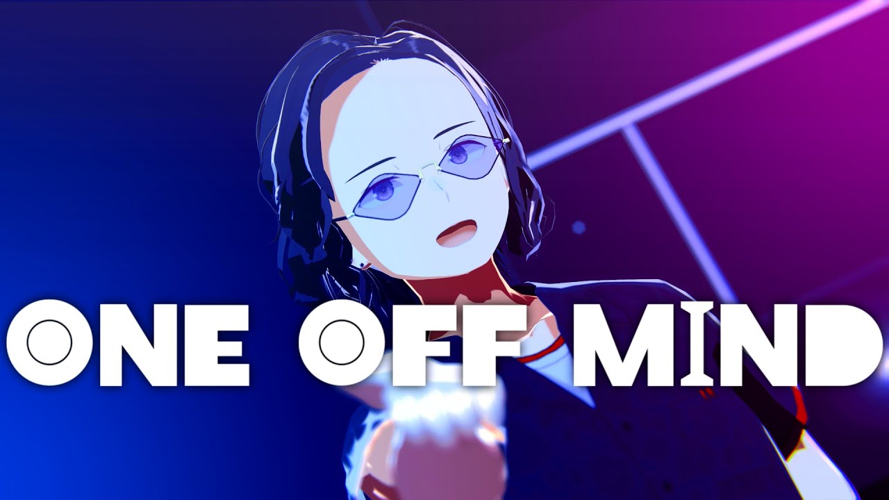 【ニート部MMD】ONE OFF MIND【KUN/50人クラフト】 - YouTube Music