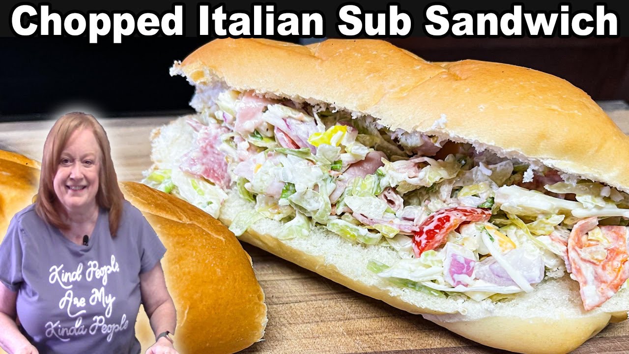 CHOPPED ITALIAN SUB SANDWICH - YouTube