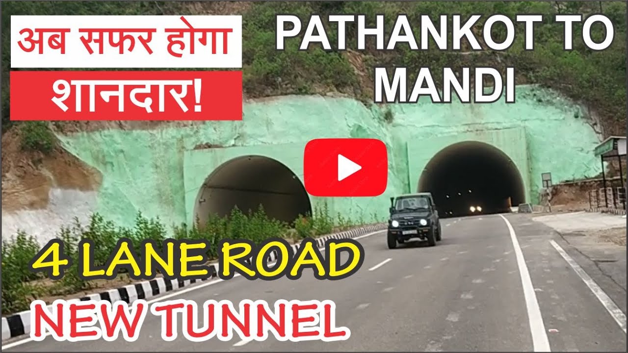 New Pathankot Mandi 4 Lane Road Tunnels! Must Watch 😲 | Travel India ...