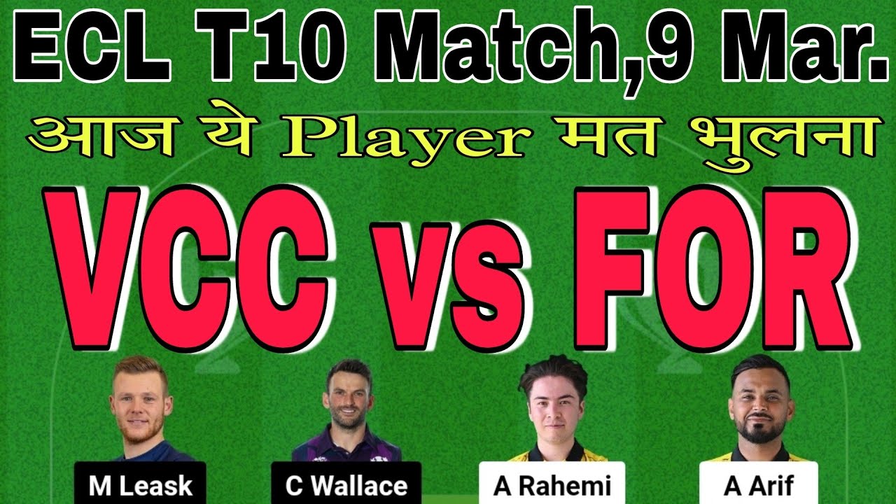 vcc vs for dream11 prediction.vcc vs for t10 dream11 team.vcc vs for ...
