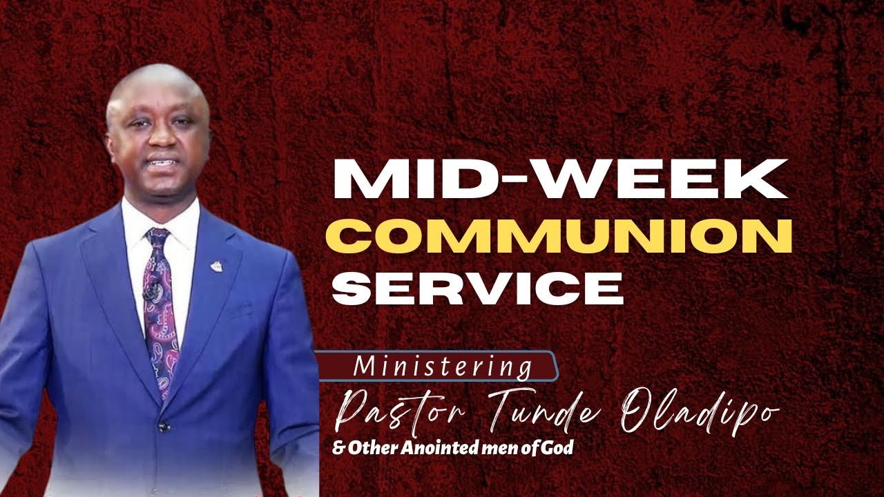Winners Chapel Int'l Houston | MIDWEEK COMMUNION SERVICE | WEDNESDAY 2 ...