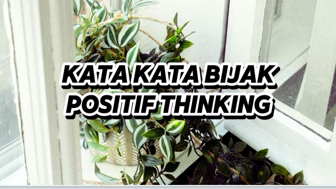 Kata Kata Bijak Penuh Makna - Positif Thinking #katakatabijak # ...
