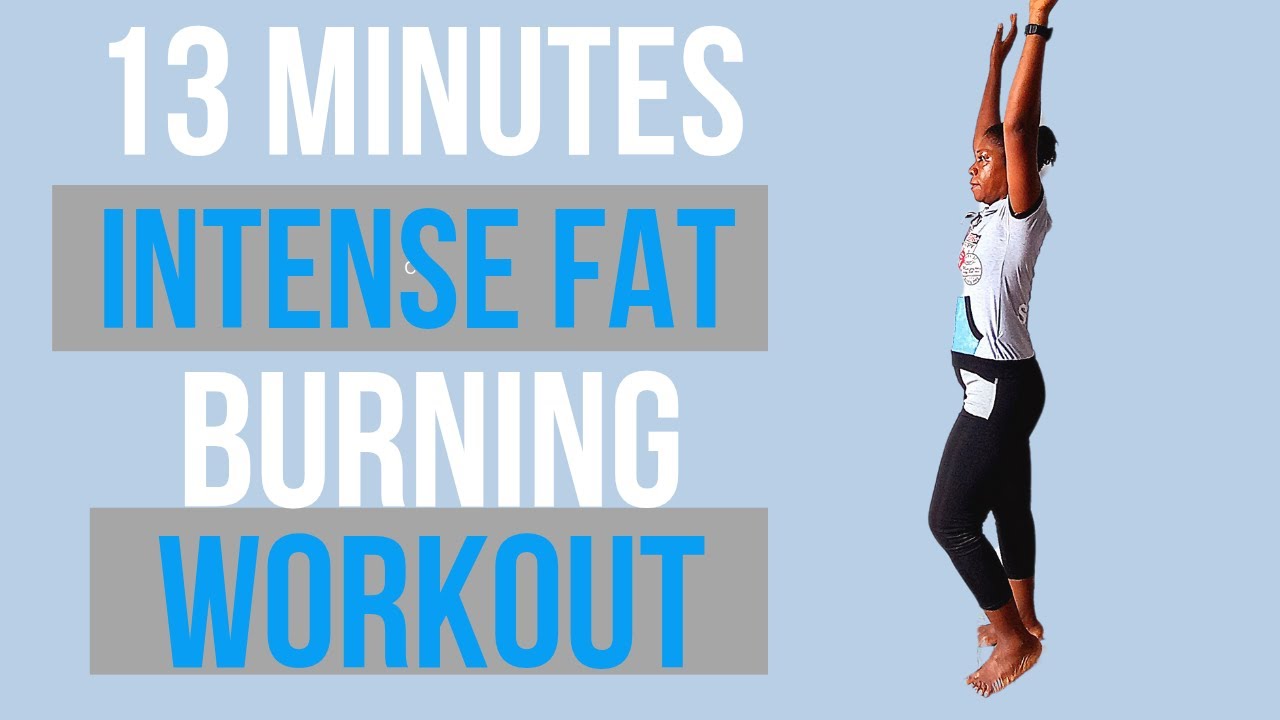 13-Minute High-Intensity Full Body Fat Burn Workout for Quick Weight ...
