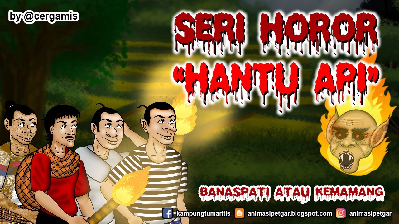 ANIMASI KARTUN HOROR | HANTU API BANASPATI KEMAMANG #7 - YouTube