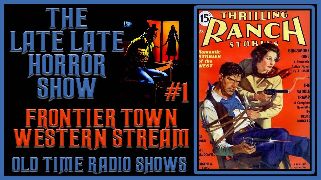 Frontier Town Western Old Time Radio Shows All Night Long #1 - YouTube