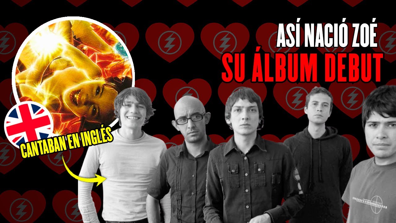 EL PRIMER DISCO DE ZOÉ: LA HISTORIA DEL DEBUT Y SUS INICIOS - YouTube