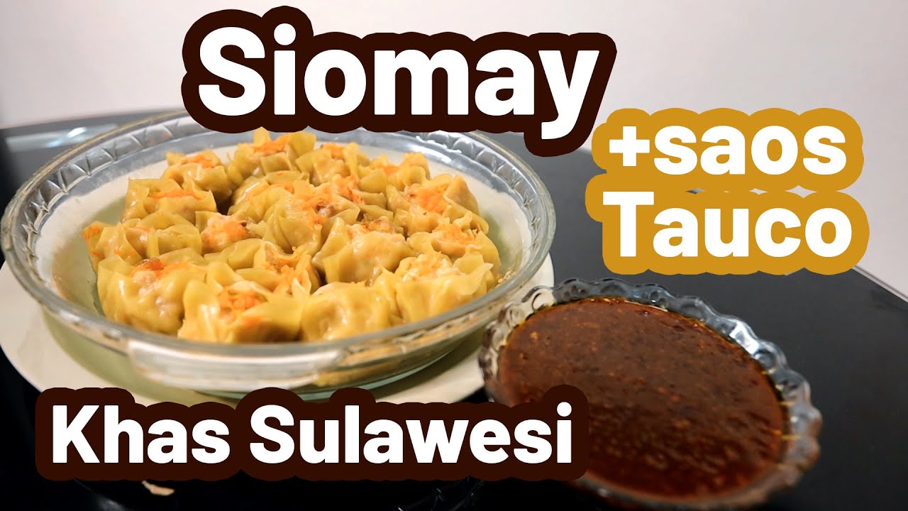 Resep Siomay Dan Saos Tauco Khas Sulawesi Youtube