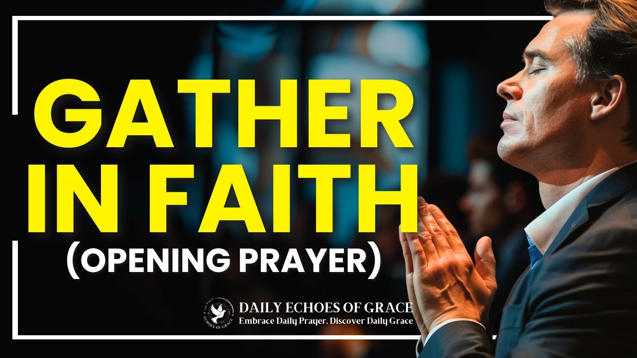 Opening Prayer for General Assembly Meeting: Uniting Hearts and Minds ...