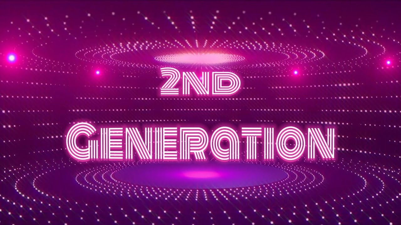 2nd Generation - YouTube