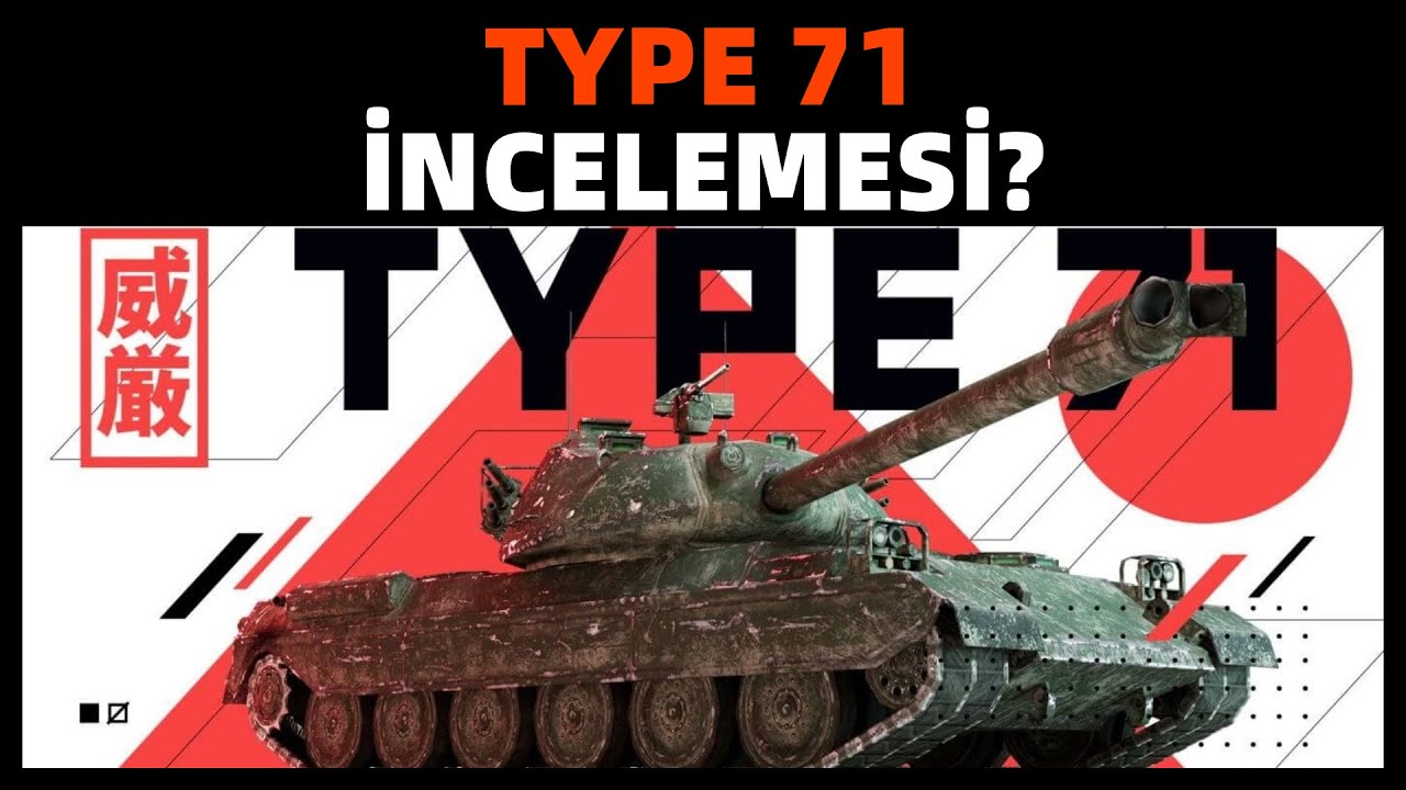 WoT || Cünüp Japon - Type 71 İncelemesi (10 Seviye) - YouTube