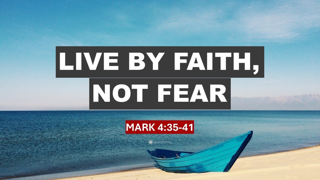 Live by faith, not fear - YouTube