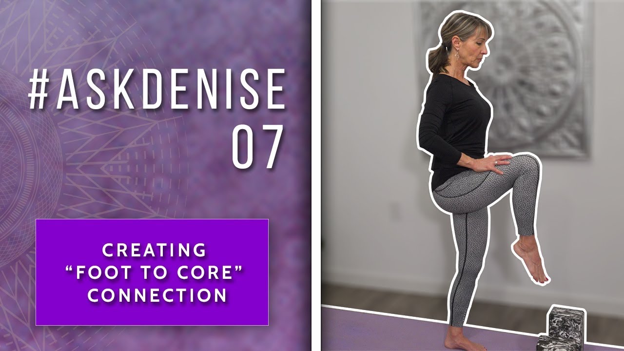 Fixing Low Back Pain /w "Foot to Core" Connection | #AskDenise 07 - YouTube