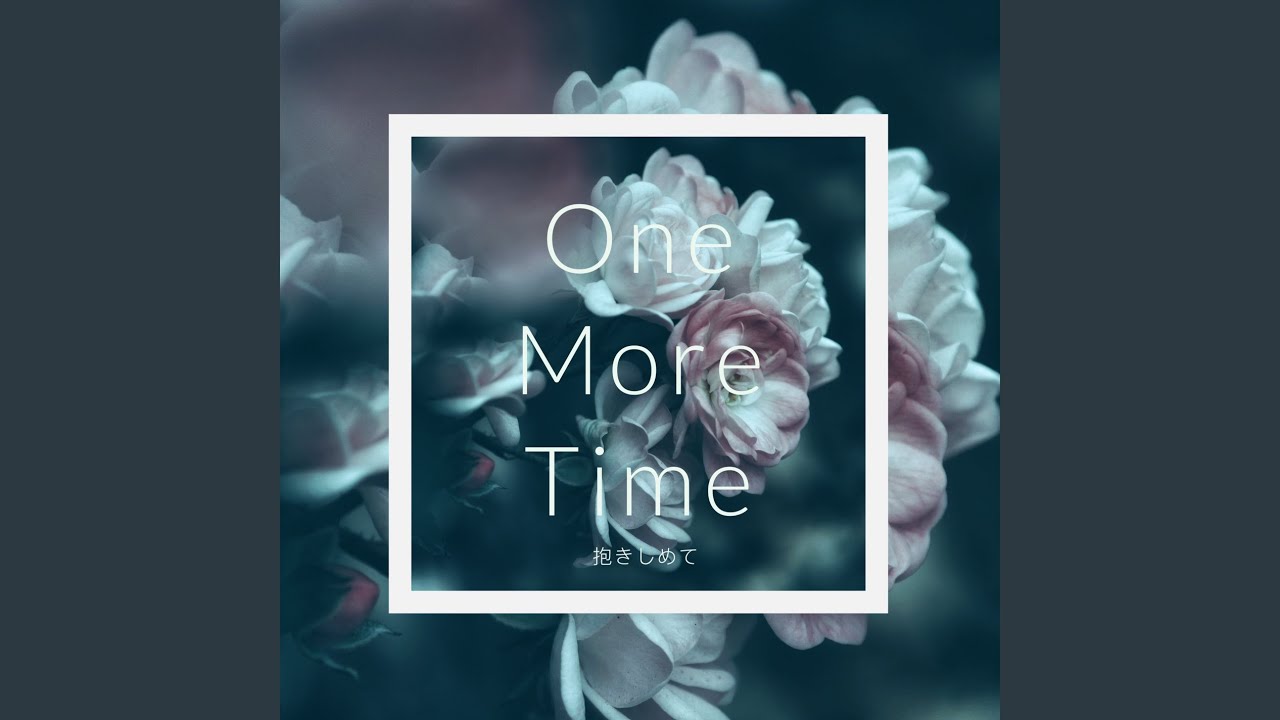 One More Time - YouTube