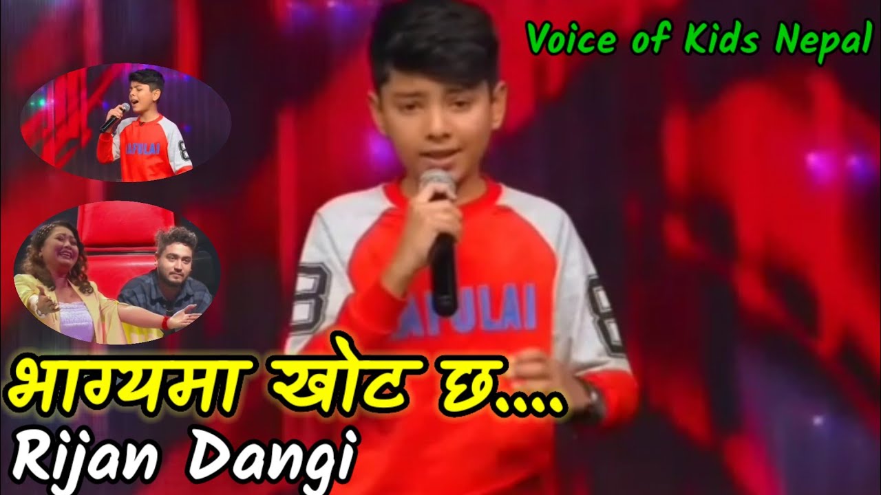 Bhagyama Khot xaa......।।Rijan Dangi।। Voice Of kids Nepal ...