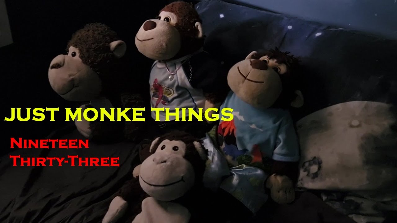 Nineteen Thirty-Three | Just Monke Things 2 - YouTube