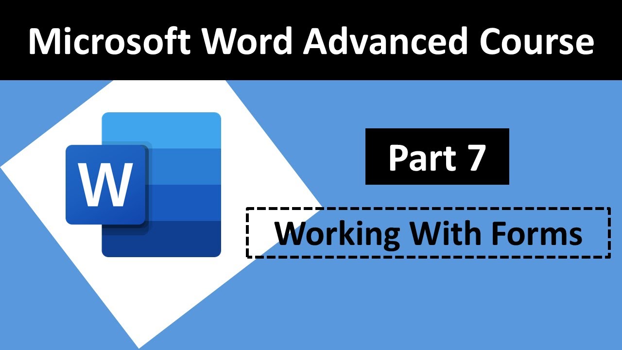 Part 7: Working With Forms | Microsft Word Advance Course - YouTube