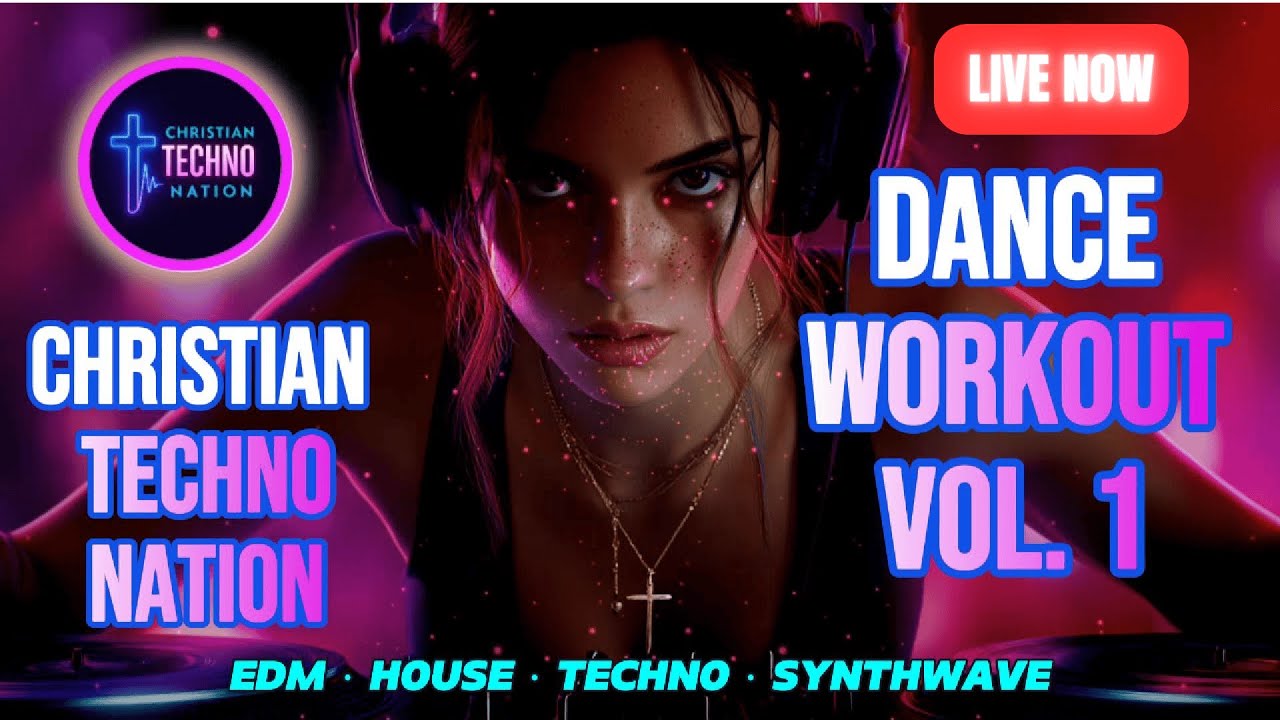 LIVE: CHRISTIAN TECHNO WORKOUT VOL. 1 | EDM • House • Worship Dance Mix ...