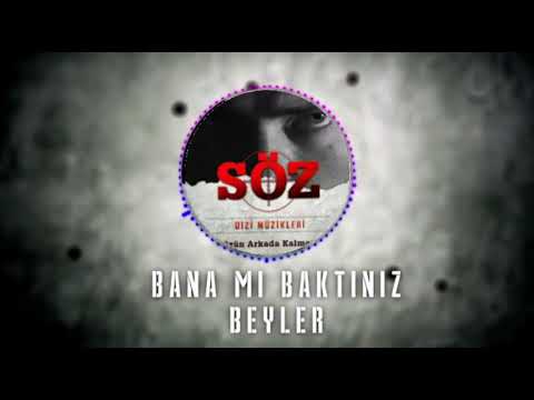 SÖZ DİZİ MÜZİKLERİ-BANAMI BAKTINIZ BEYLER
