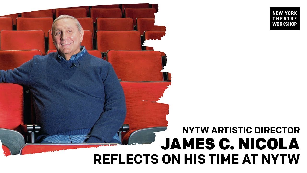 James C. Nicola Reflects on His Time at NYTW - YouTube