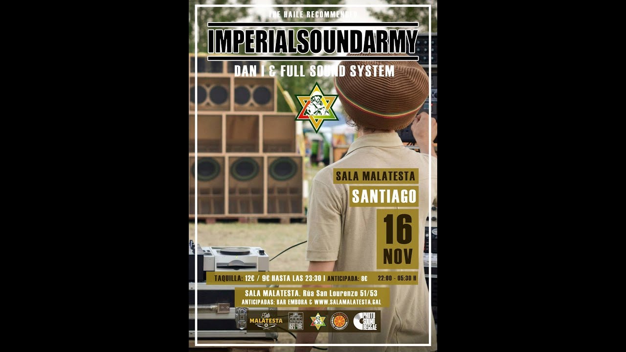 IMPERIAL SOUND ARMY FULL SOUND SYSTEM · SANTIAGO DE COMPOSTELA - YouTube