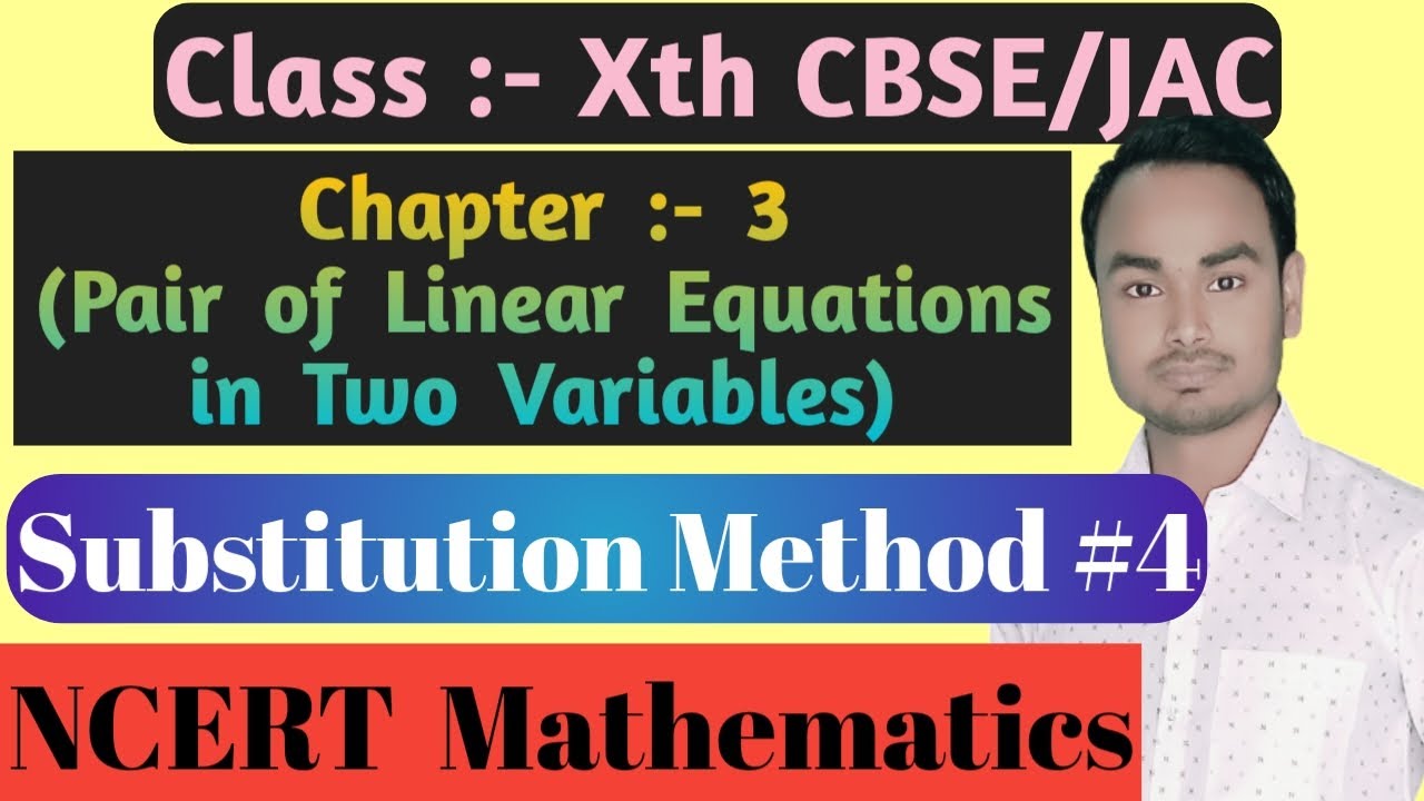 Class10 chapter3 Substitution Method (Algebraic method)#4 Substitution ...