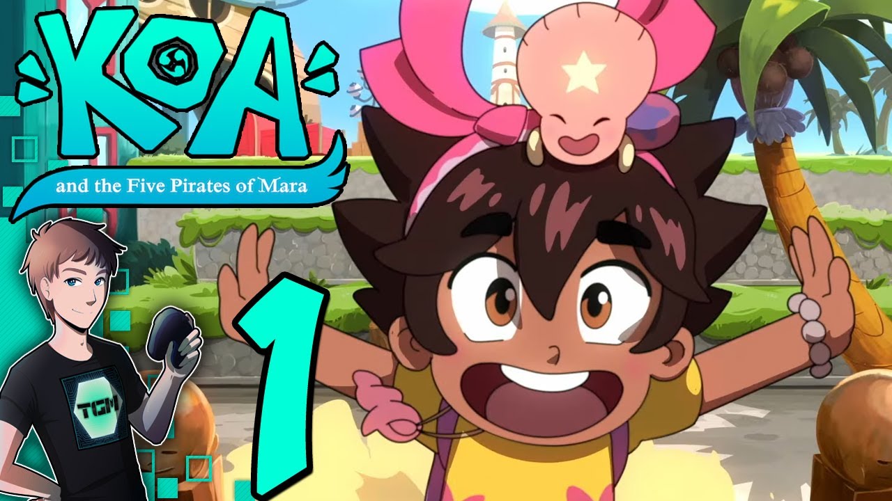 Koa and the Five Pirates of Mara - Part 1: THIS IS SO CUTE! - YouTube