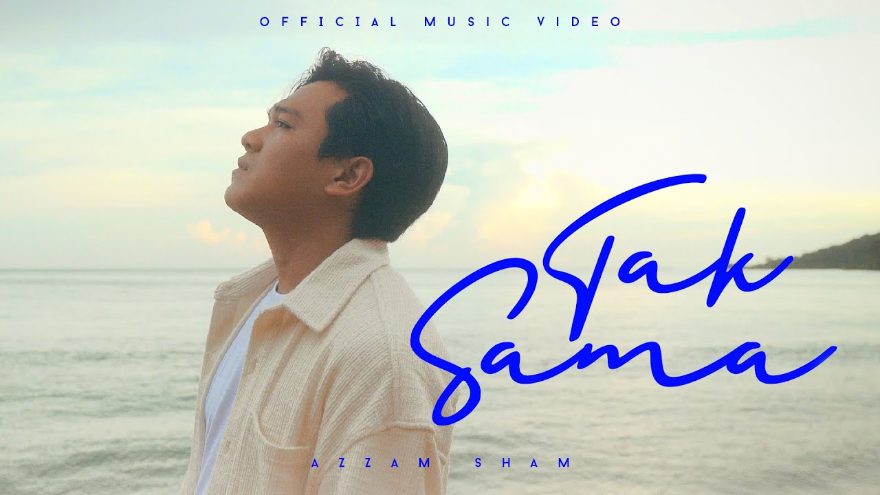 Azzam Sham - Tak Sama (Official Music Video) - YouTube