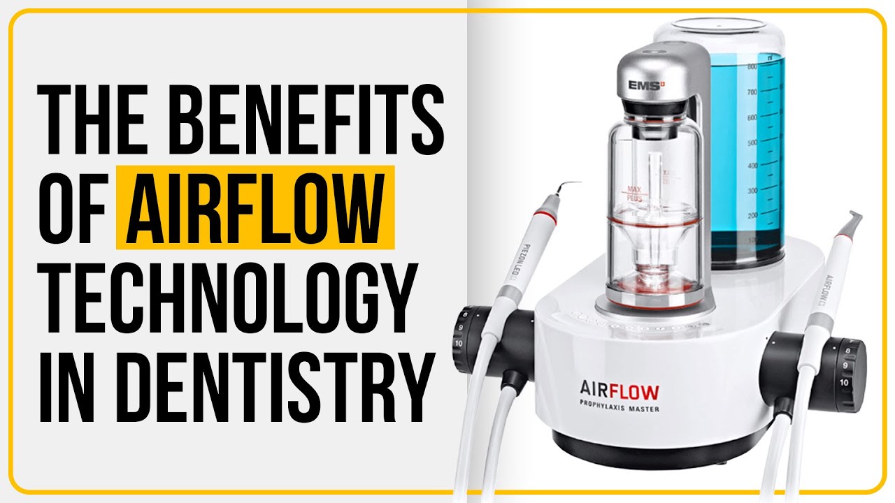 The Benefits of Airflow Technology in Dentistry | Explained by a Dental ...