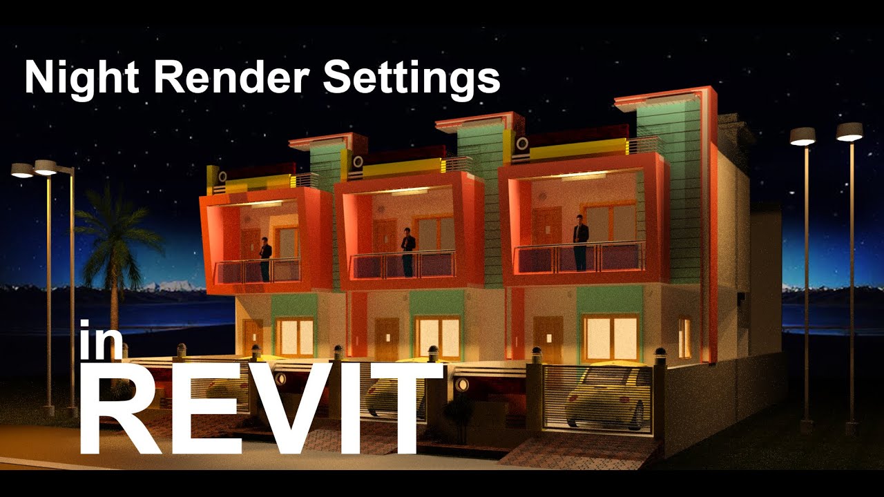 NIGHT RENDER SETTING IN REVIT - YouTube