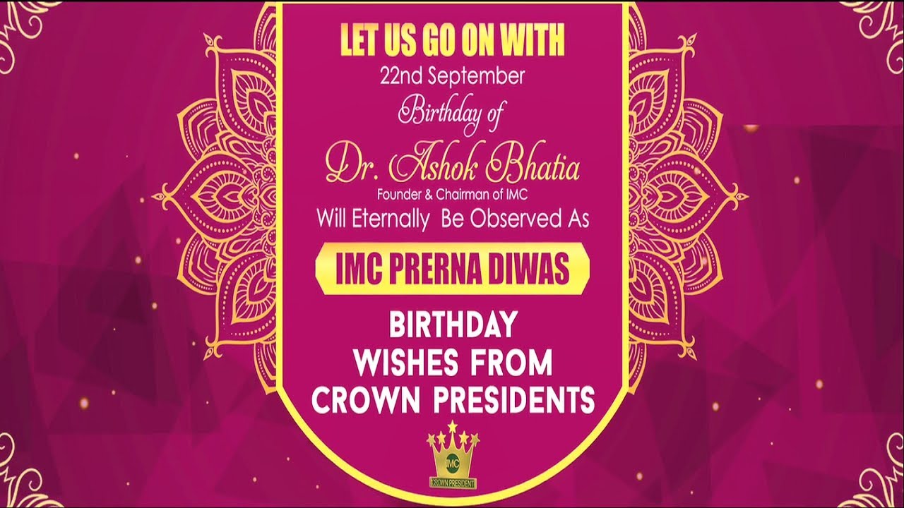 Warm Wishes From Crown Presidents on Birthday of Dr. Ashok Bhatia Ji ...