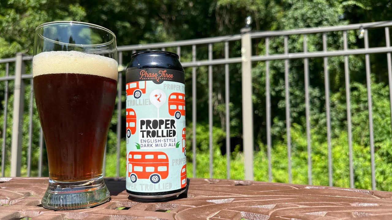 Phase Three Brewing Company Proper Trollied English Style Dark Mild Ale ...