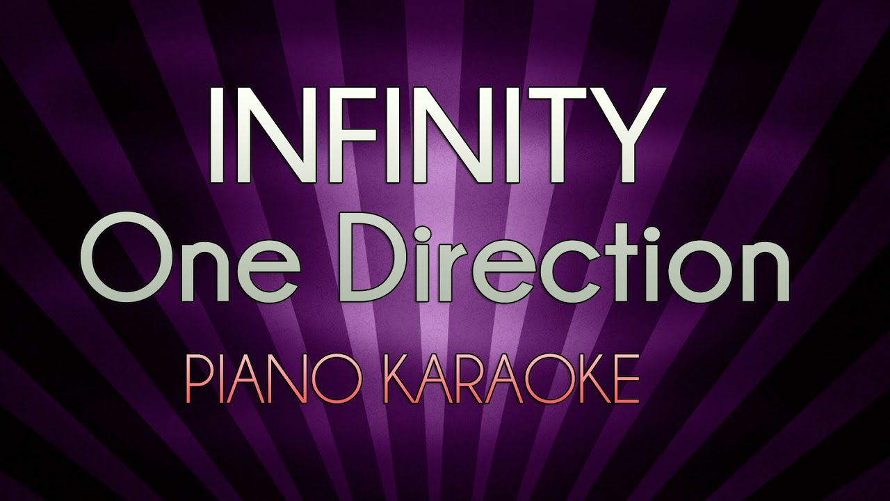 Infinity - One Direction | Higher Key (Official Piano Karaoke ...