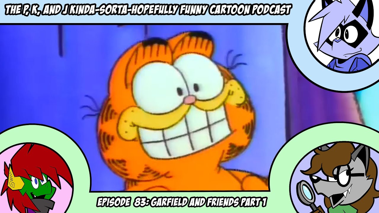 PKnJ Cartoon Podcast - Garfield and Friends Part 1 - YouTube
