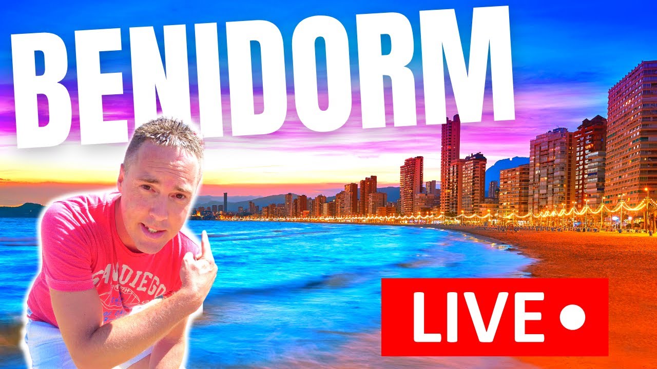 🔴 Benidorm LIVE - Benidorm Strip & Old Town TOUR - YouTube