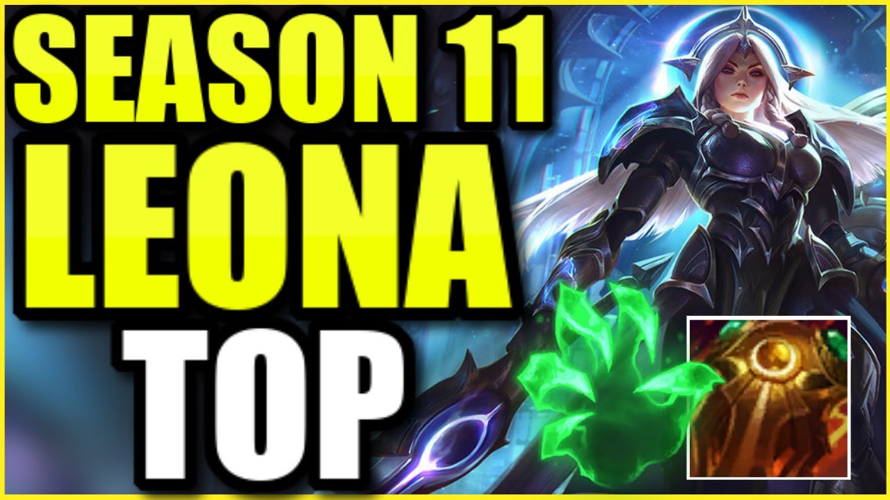 LEONA TOP IS *BACK* IN SEASON 11! THIS UNKILLABLE BRUISER BUILD DOES SO ...