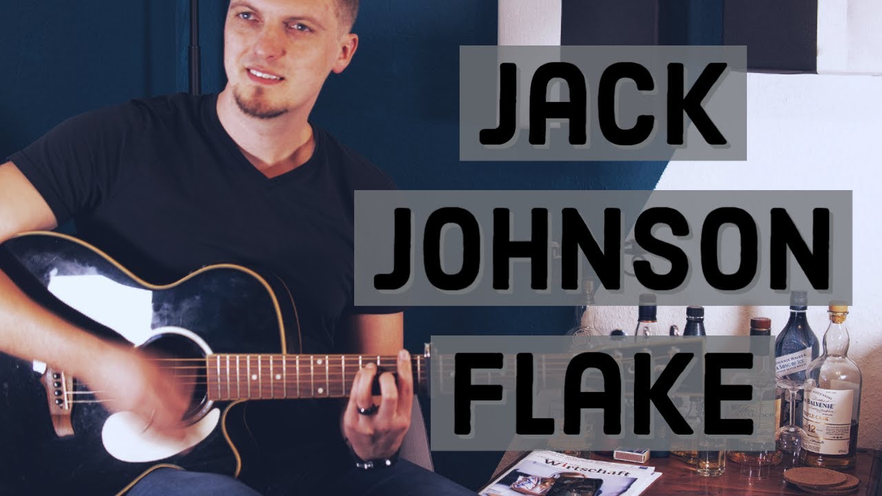 Jack Johnson - Flake (Unplugged Acoustic Cover) - YouTube