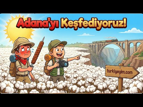 🌶️ Adana'yı Geziyoruz! Taş Köprü ve Kebap | Eğlenceli Türkiye Turu 🇹🇷