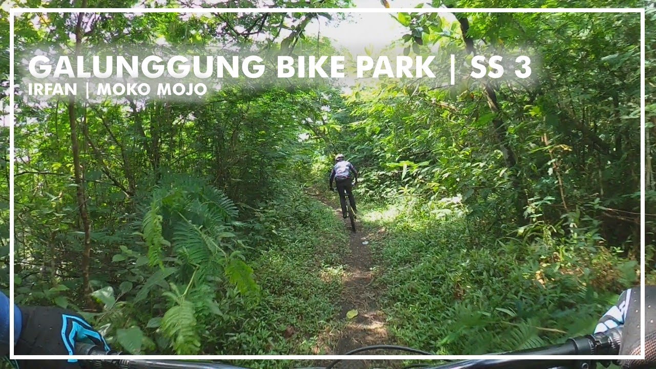 Galunggung Bike Park | SS 3 | Irfan - Moko - YouTube