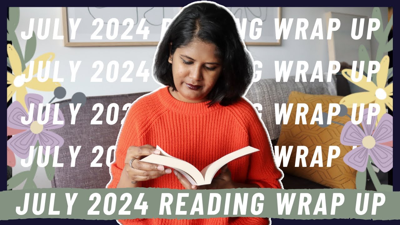 July 2024 Reading Wrap Up | All the Books I Read in July 2024 | 6 Mini ...