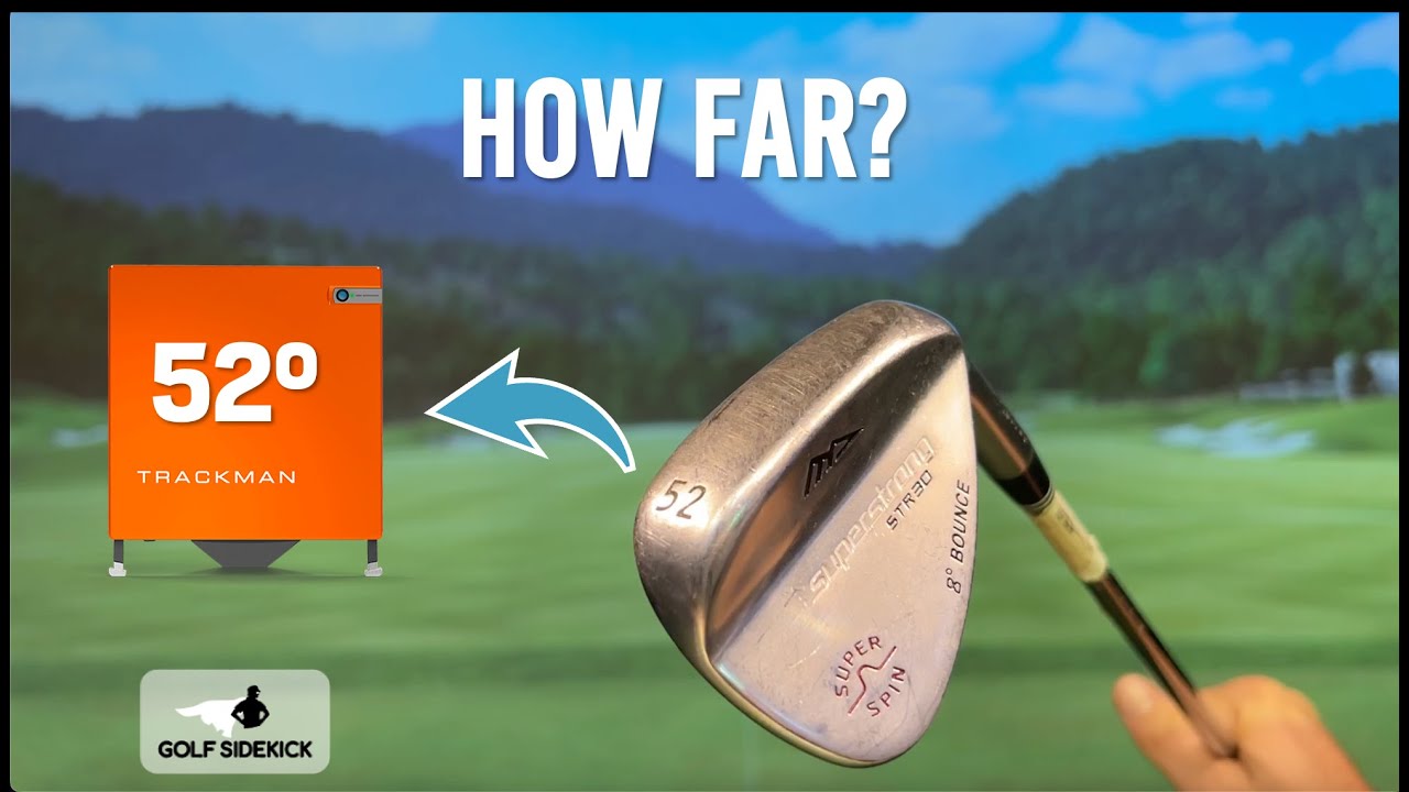 52 Degree Distance - How Far Does a 52° Go? - YouTube