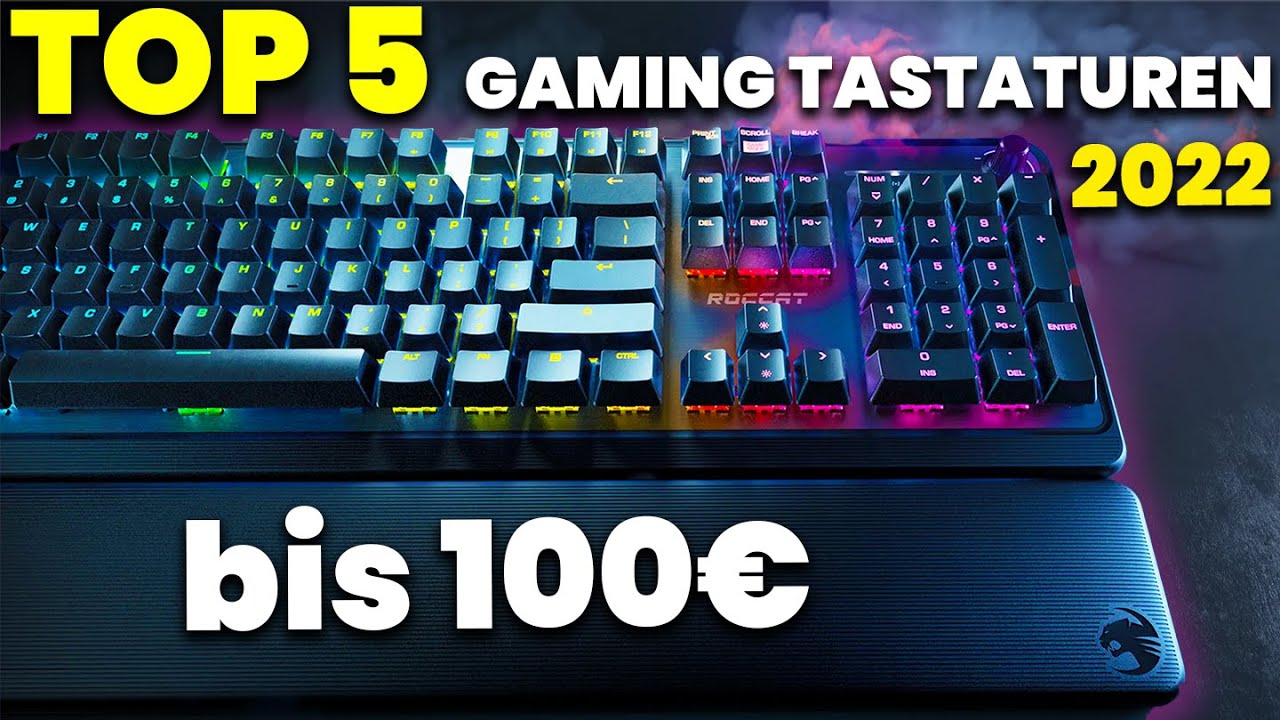 Die besten Gaming Tastaturen 2022 - Unter 100€ - YouTube