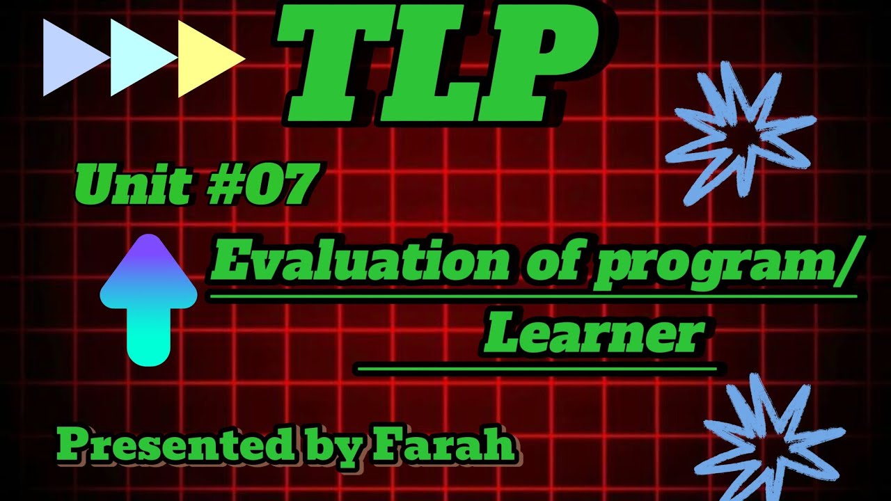 TLP | Unit #7 |Evaluation of Program \learner |@Nursingwithfarah #tlp ...