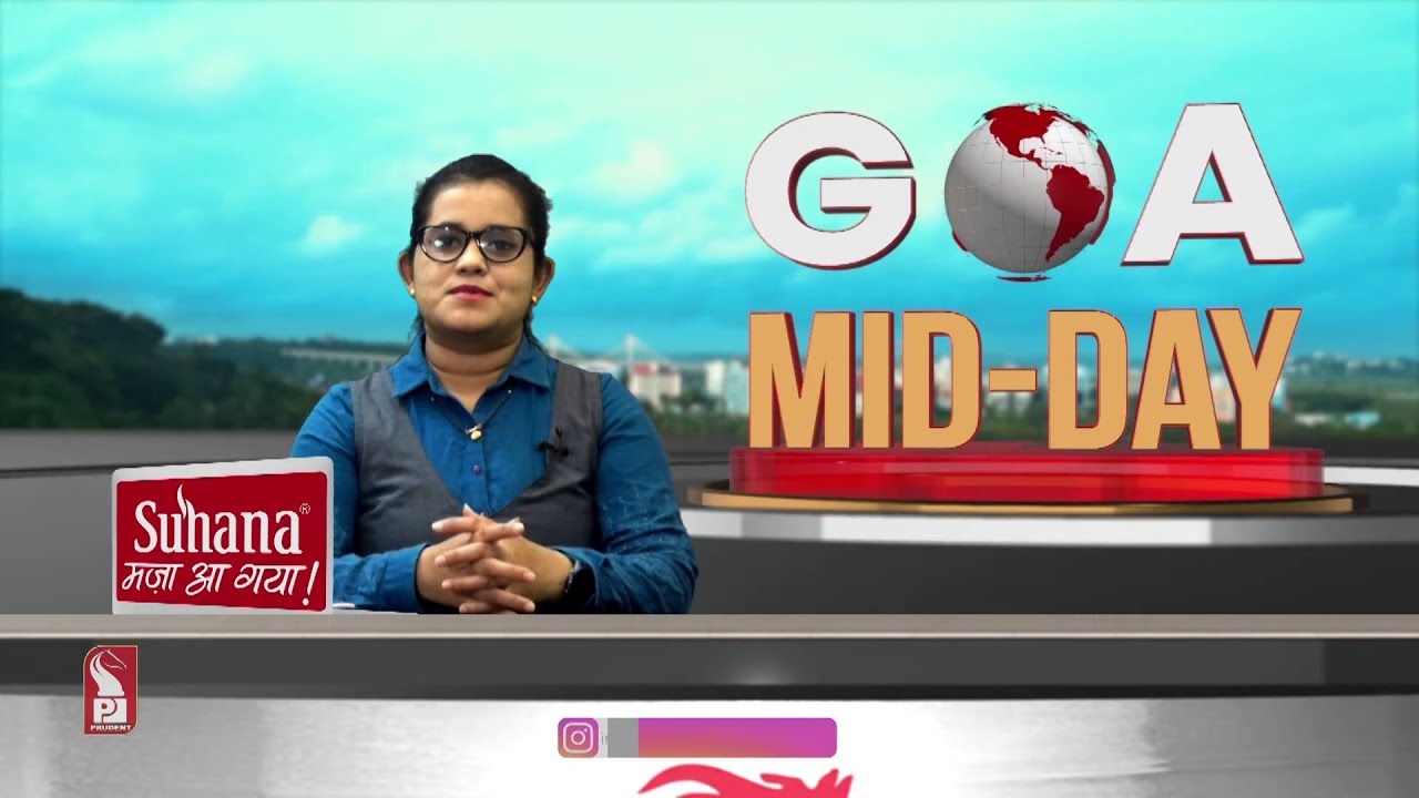 GOA MID-DAY NEWS AT NOON - YouTube