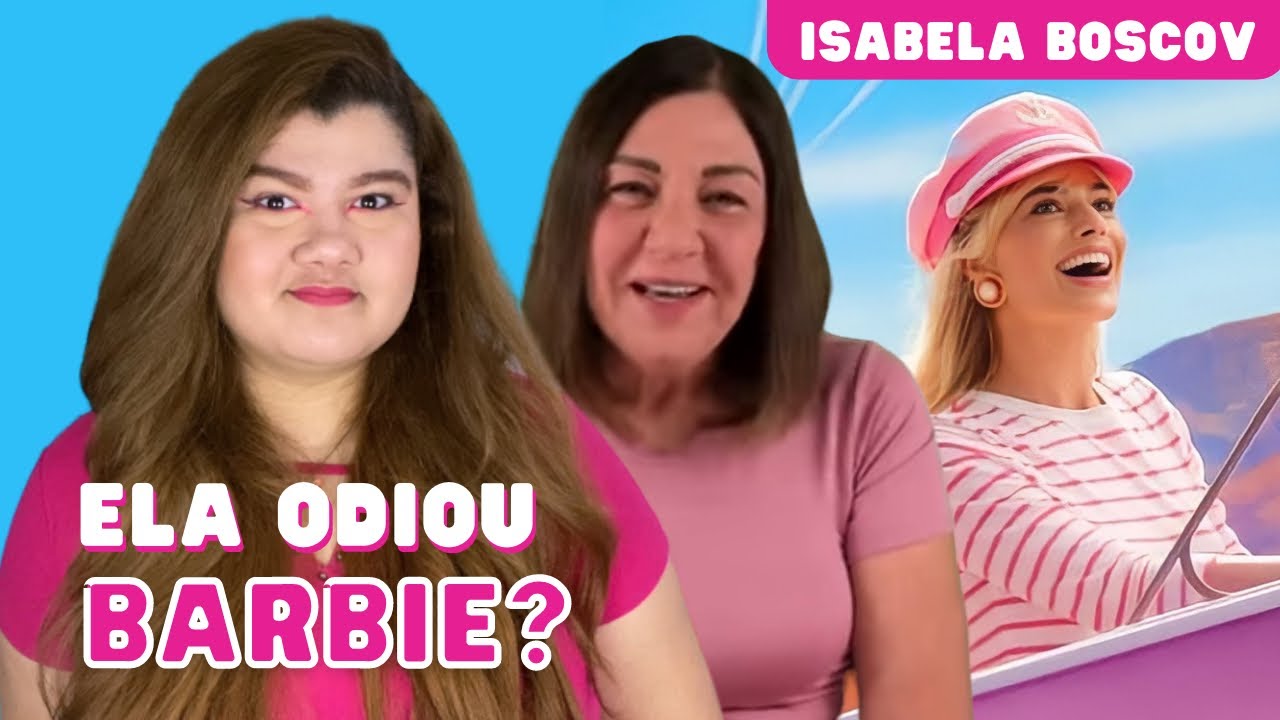 ISABELA BOSCOV FALA SOBRE BARBIE💖| React - YouTube