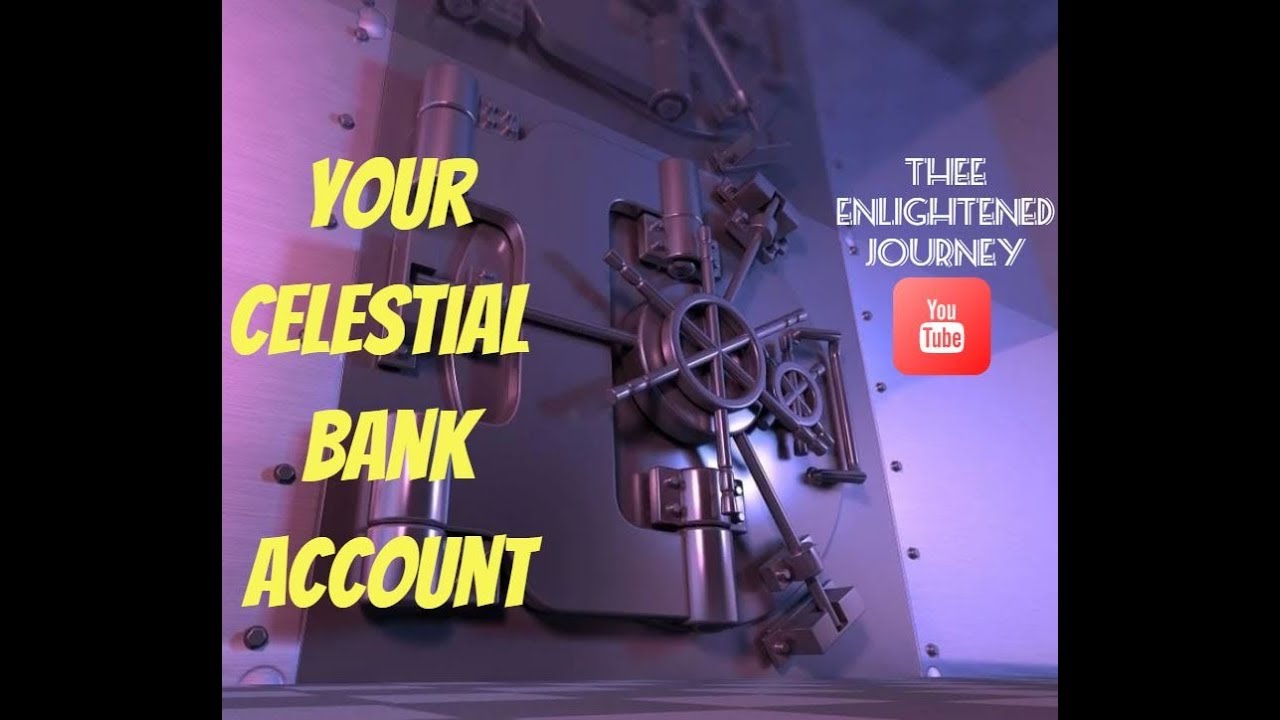 Your Celestial Bank Account - YouTube